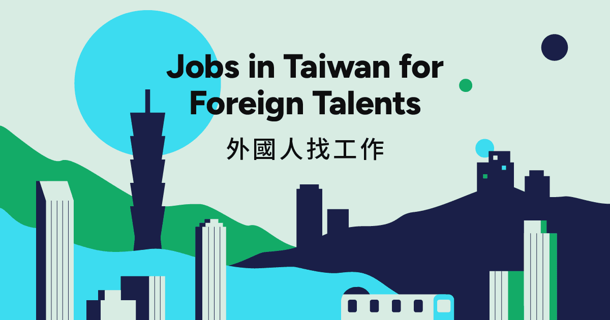 Jobs in Taiwan for Foreign Talents | Cake